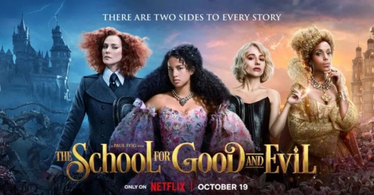 The School For Good And Evil Netflix Release Date Watch Official Trailer